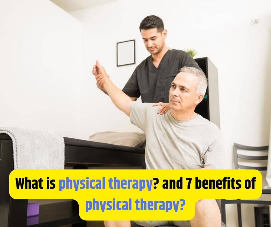 What is physical therapy?and 7 benefits for physical therapy ...